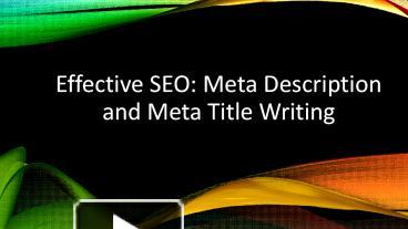 PPT – Effective SEO: Meta Description and Meta Title Writing PowerPoint ...