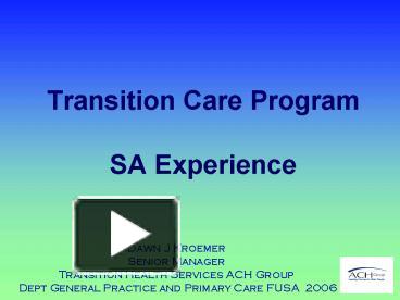 PPT – Transition Care Program SA Experience PowerPoint presentation ...