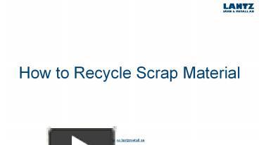 PPT – How to Recycle Scrap Material PowerPoint presentation | free to ...