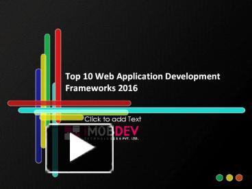 PPT – A quick overview of top 10 web app development frameworks 2016 ...