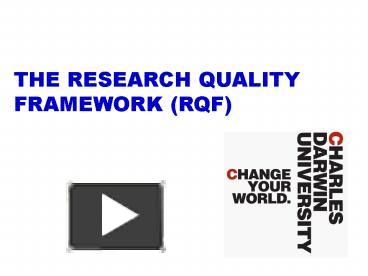 THE RESEARCH QUALITY FRAMEWORK RQF presentation | free to view
