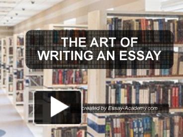 PPT – The art of writing an Essay PowerPoint presentation | free to ...