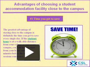 Advantages of choosing a student accommodation facility close to the ...