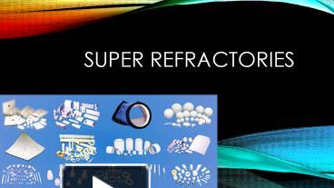 Refractories Industrial Ceramics presentation | free to download