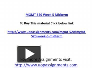 PPT – MGMT 520 Week 5 Midterm PowerPoint presentation | free to ...