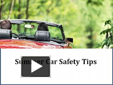 Summer Car Safety Tips presentation | free to download