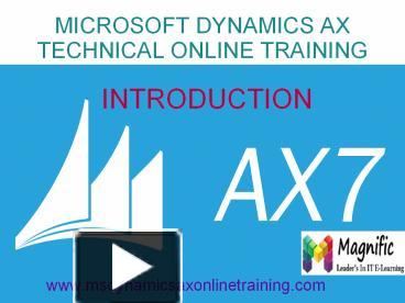 PPT – Microsoft Dynamics Ax 7 Technical online training in USA ...