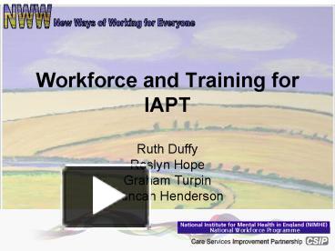 Workforce and Training for IAPT presentation | free to view