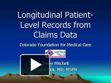 Longitudinal PatientLevel Records from Claims Data presentation | free ...