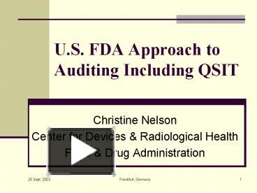 U.S. FDA Approach to Auditing Including QSIT presentation | free to ...