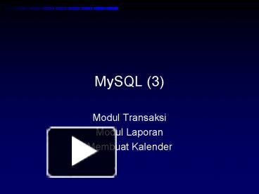 MySQL (3) presentation | free to view