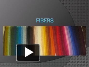 PPT – Fibers PowerPoint presentation | free to download - id: 808ecf-MWIyM