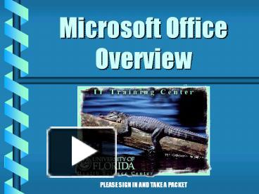PPT – Microsoft Office Overview PowerPoint presentation | free to view ...