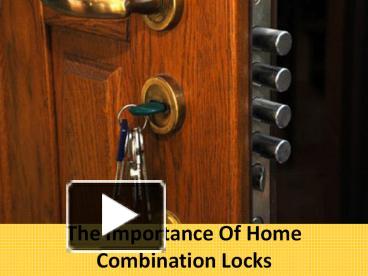 PPT – The Importance Of Home Combination Locks PowerPoint presentation ...