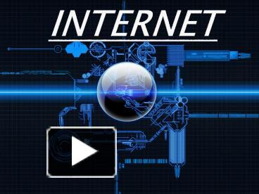 PPT – Internet PowerPoint presentation | free to download - id: 80a9e8 ...