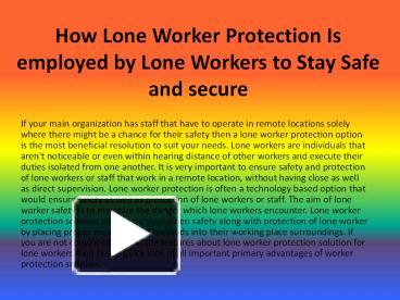 PPT – How Lone Worker Protection Is employed by Lone Workers to Stay ...