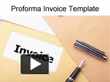 Proforma Invoice Template presentation | free to download