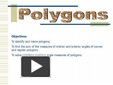 PPT – Polygons PowerPoint presentation | free to view - id: 80b806-MjRhN