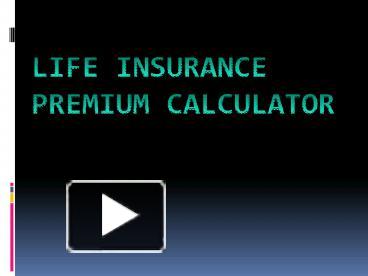 POSTAL LIFE INSURANCE ONLINE CALCULATOR presentation | free to download