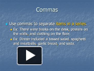 PPT – Commas PowerPoint presentation | free to view - id: 80c9bd-YWM5N