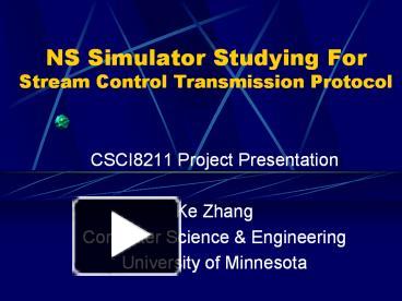 PPT – NS Simulator Studying For Stream Control Transmission Protocol ...