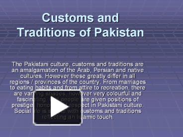 Customs and Traditions of Pakistan presentation | free to view