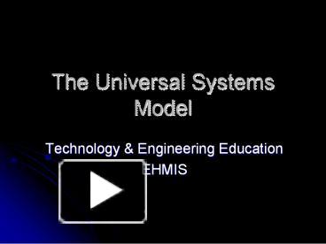 The Universal Systems Model presentation | free to view