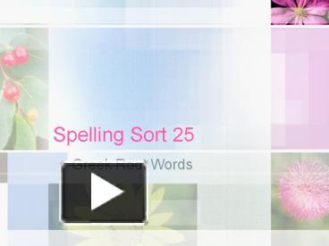 PPT – Spelling Sort 25 PowerPoint presentation | free to download - id ...