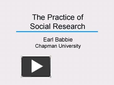 The Practice of Social Research presentation | free to view