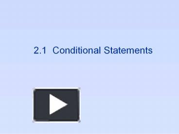 PPT – 2.1 Conditional Statements PowerPoint presentation | free to ...