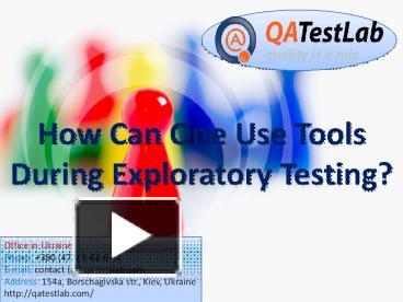 PPT – How Can One Use Tools During Exploratory Testing? PowerPoint ...