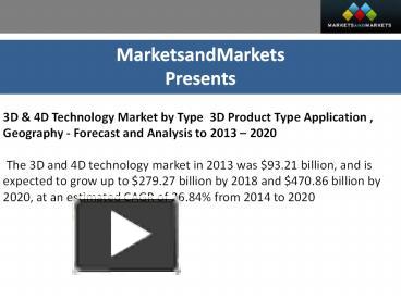 PPT – 3D & 4D Technology Market by 3D Product - 2020 ...
