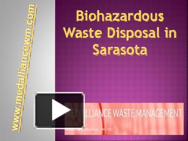 PPT – Biohazardous Waste Disposal in Sarasota PowerPoint presentation ...