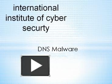 PPT – DNS Malware PowerPoint presentation | free to download - id ...