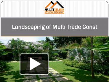 PPT – Landscaping of multi trade const PowerPoint presentation | free ...