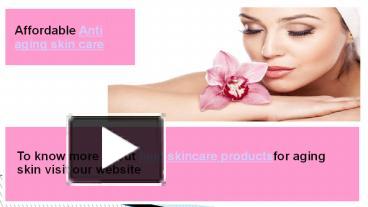 PPT – anti aging skin care PowerPoint presentation | free to download ...