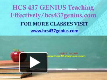 PPT – HCS 437 GENIUS Teaching Effectively/hcs437genius.com PowerPoint ...