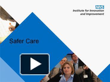Safer Care presentation | free to view
