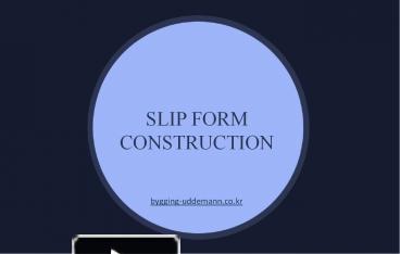 PPT – Various applications of slip form construction PowerPoint ...
