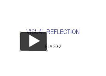 VISUAL REFLECTION presentation | free to download