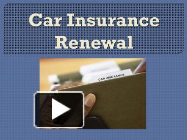 Car Insurance Renewal presentation | free to download