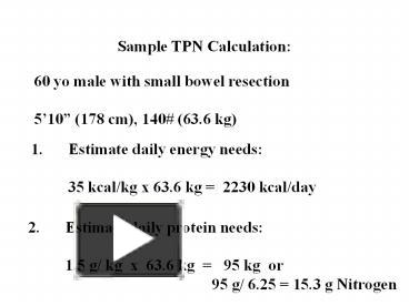 Sample TPN Calculation: presentation | free to download