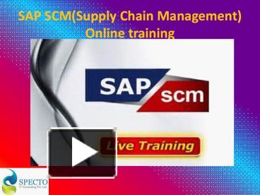 SAP SCM(SUPPLY CHAIN MANAGEMENT) ONLINE TRAINING IN FRANCE presentation ...