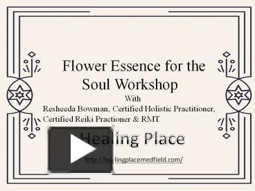 PPT – Flower essence for the soul workshop PowerPoint presentation ...