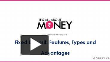 Fixed Deposit - Features, Types and Advantages presentation | free to ...