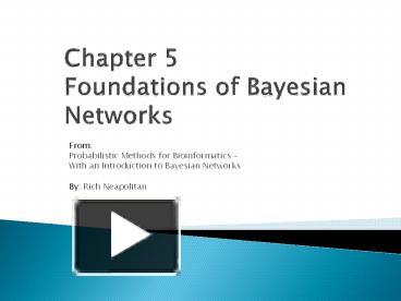 Chapter 5 Foundations of Bayesian Networks presentation | free to download