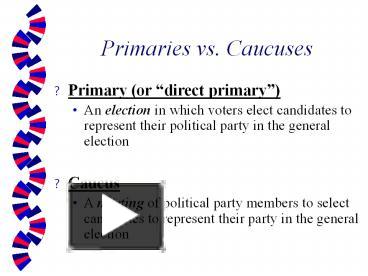 Primaries vs. Caucuses presentation | free to download