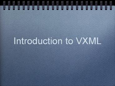 Introduction to VXML presentation | free to download