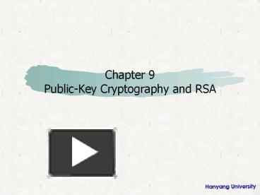 Chapter 9 Public-Key Cryptography and RSA presentation | free to download