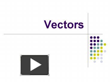 Vectors presentation | free to download